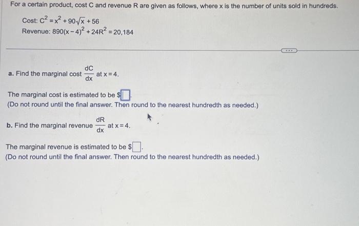 Solved For a certain product, cost C and revenue R are given | Chegg.com