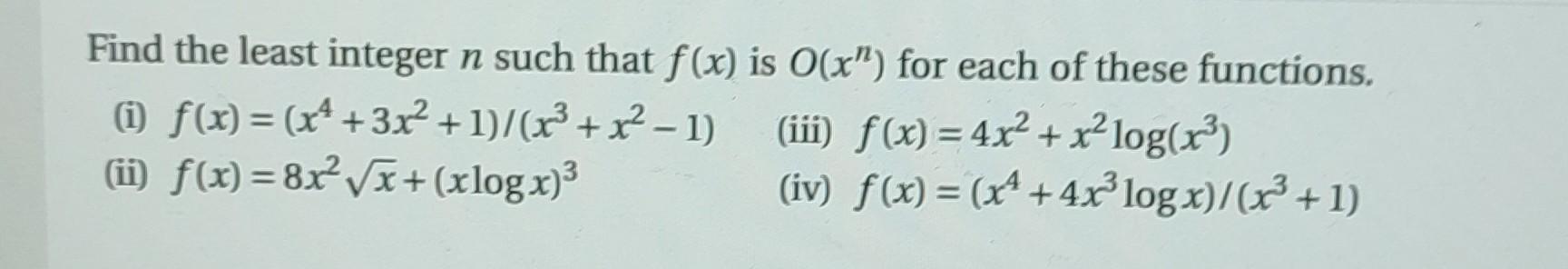 Solved Find the least integer n such that f(x) is O(xn) for | Chegg.com