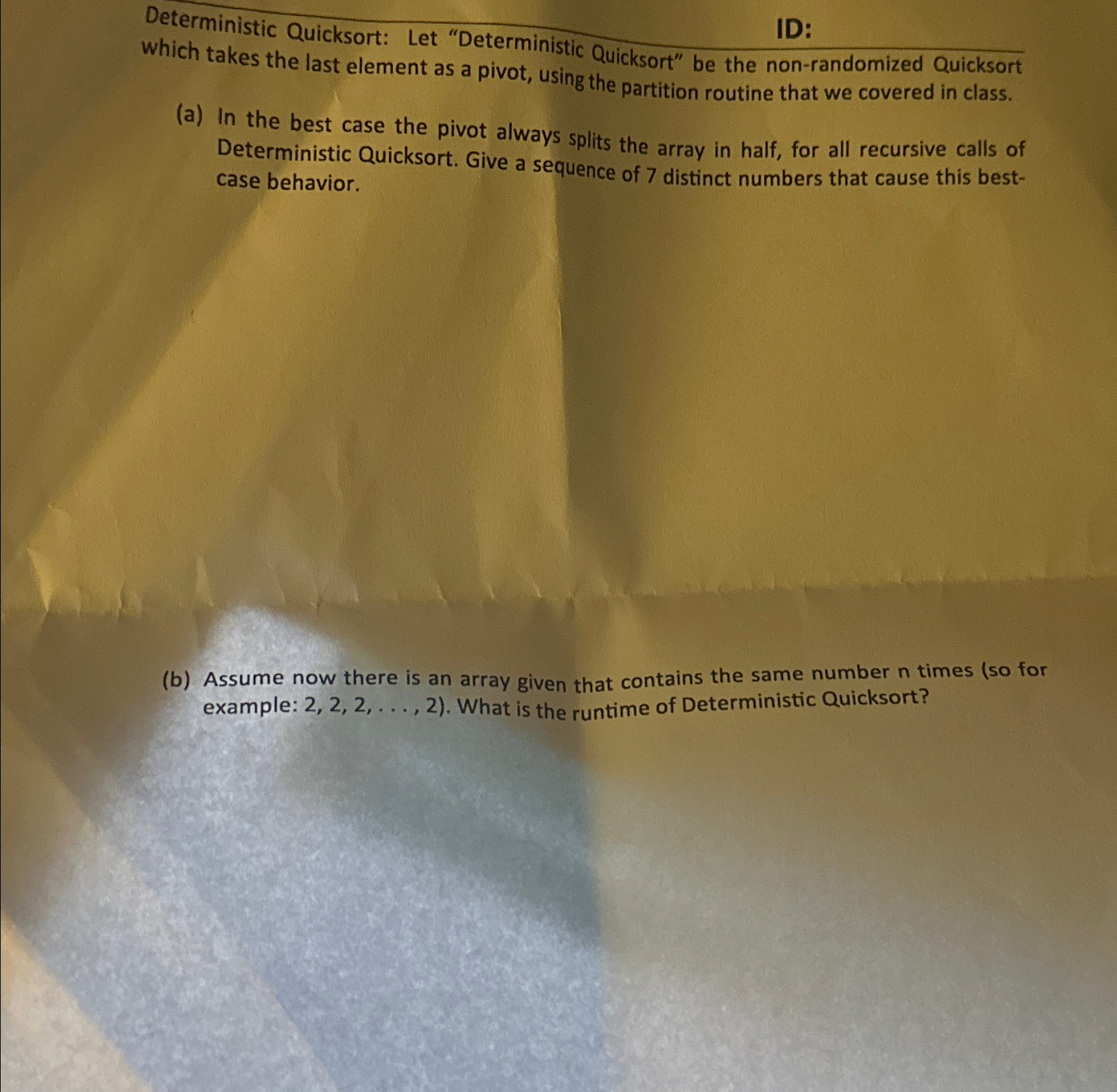 Solved Deterministic Quicksort: Let "Determinwhich takes the | Chegg.com