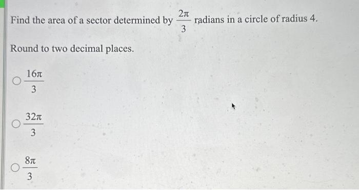 Solved Find the area of a sector determined by 32π radians | Chegg.com
