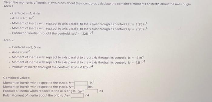 Solved Given the moments of inertia of two areas about their | Chegg.com
