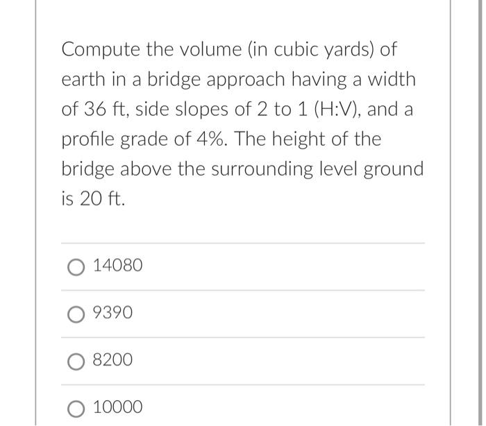 Solved Compute the volume (in cubic yards) of earth in a | Chegg.com