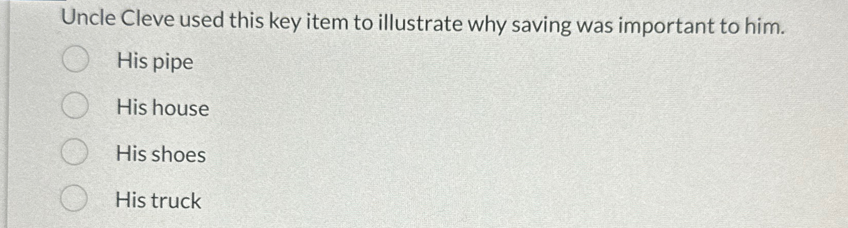 Solved Uncle Cleve used this key item to illustrate why | Chegg.com