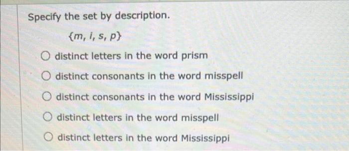Solved Specify the set by roster. \{Distinct letters in the | Chegg.com