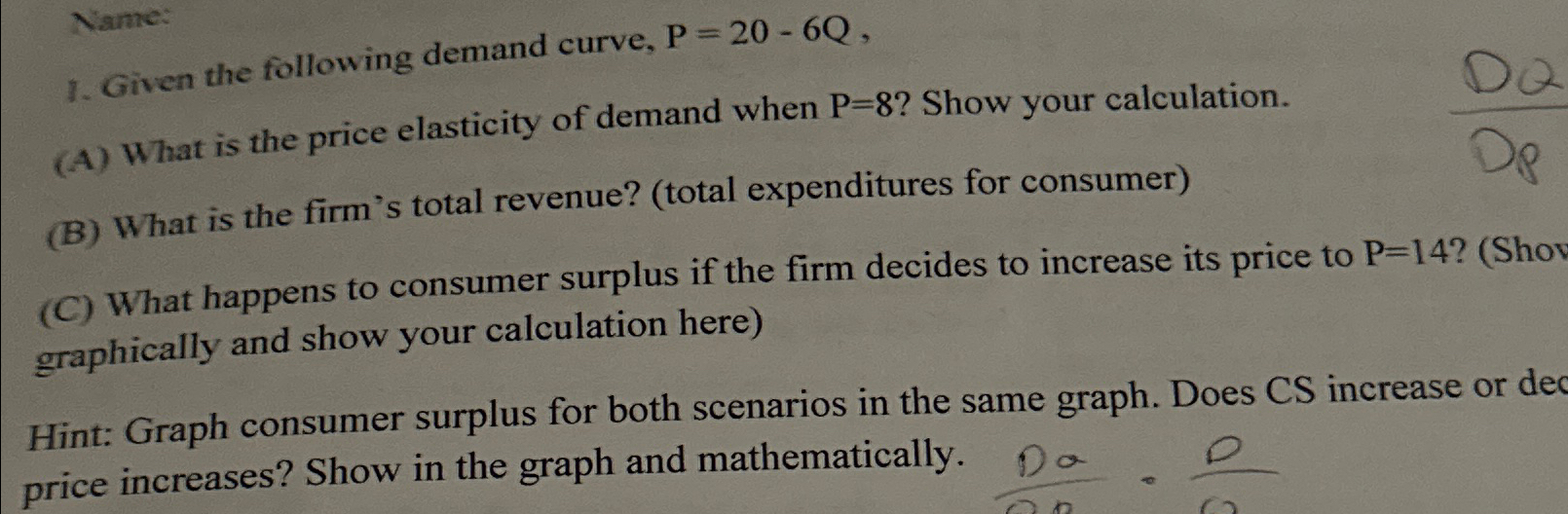 Solved Given the following demand curve, P=20-6Q,(A) ﻿What | Chegg.com