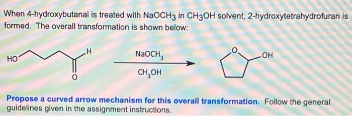Solved When 4-hydroxybutanal is treated with methanol in the | Chegg.com