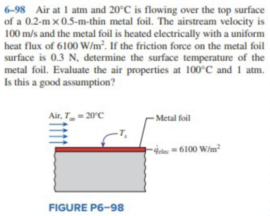 Solved 6-98 ﻿Air at 1atm and 20°C ﻿is flowing over the top | Chegg.com