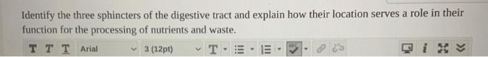 Solved Identify the three sphincters of the digestive tract | Chegg.com