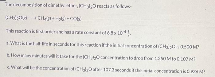 Solved The decomposition of dimethyl ether, (CH3)2O reacts | Chegg.com