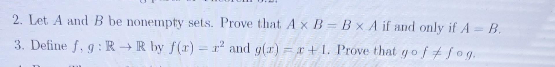 Solved 2. Let A and B be nonempty sets. Prove that Ax B= B x | Chegg.com