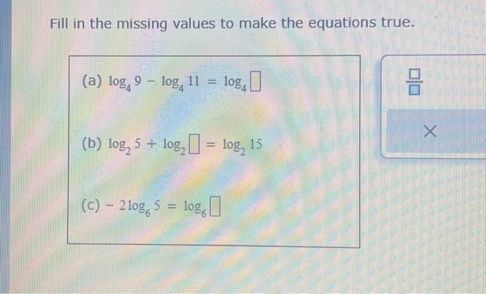 Solved Fill in the missing values to make the equations | Chegg.com