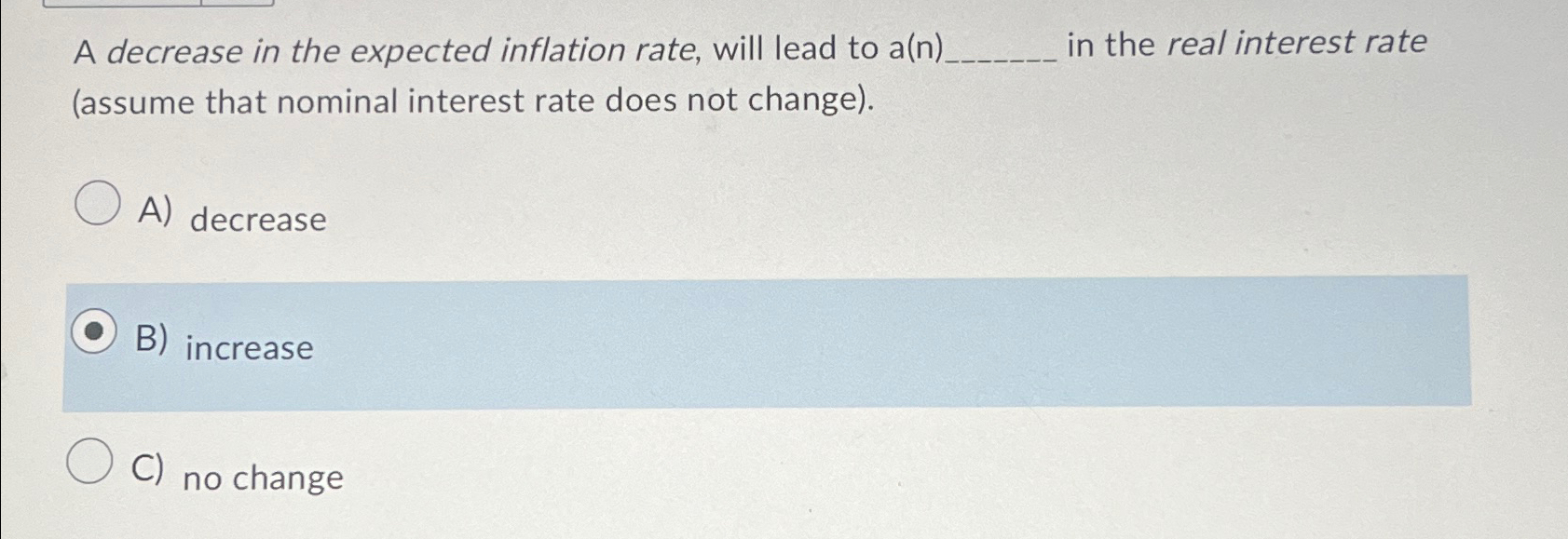 Solved A Decrease In The Expected Inflation Rate Will Lead Chegg