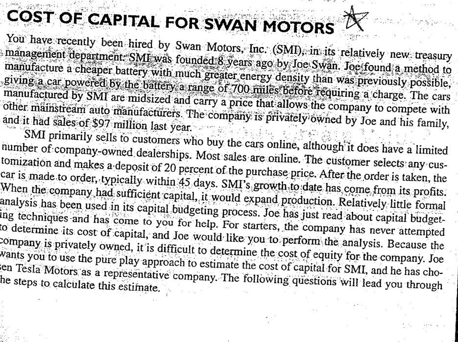 COST OF CAPITAL FOR SWAN MOTORS You have recently | Chegg.com