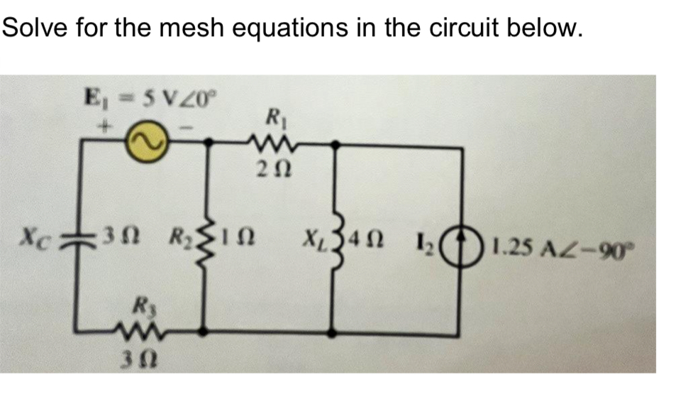 Solved Solve for the mesh equations in the circuit below. | Chegg.com