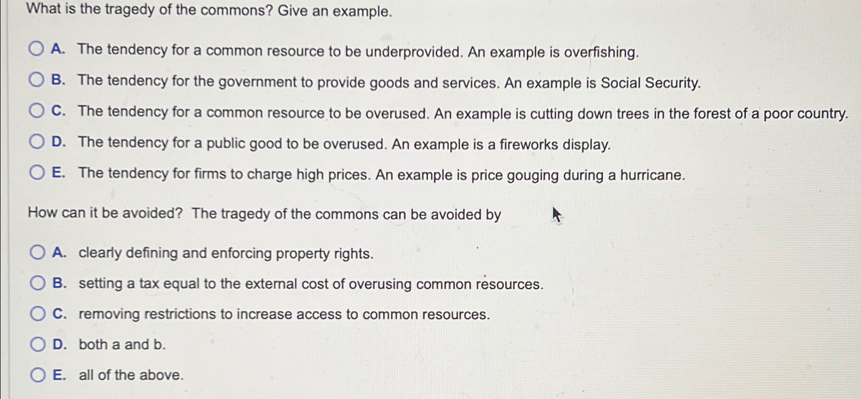 Solved What is the tragedy of the commons? Give an | Chegg.com