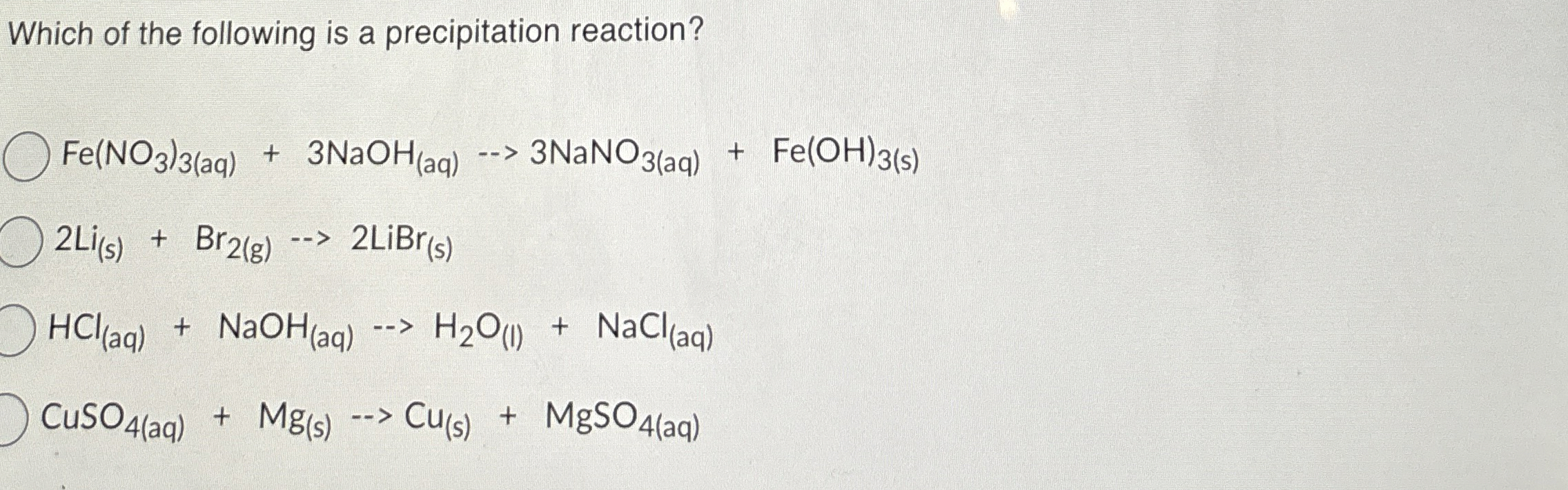 Solved Which of the following is a precipitation | Chegg.com