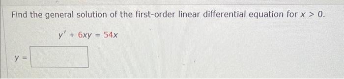 Solved Find the general solution of the first-order linear | Chegg.com