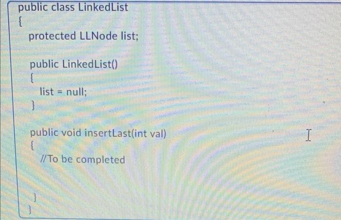 Solved public class LLNode protected int ipfo; protected | Chegg.com