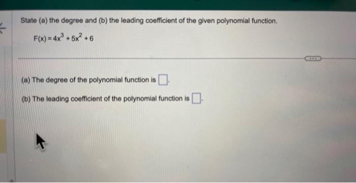 Solved state (a) the degree and (b) the leading coefficient | Chegg.com