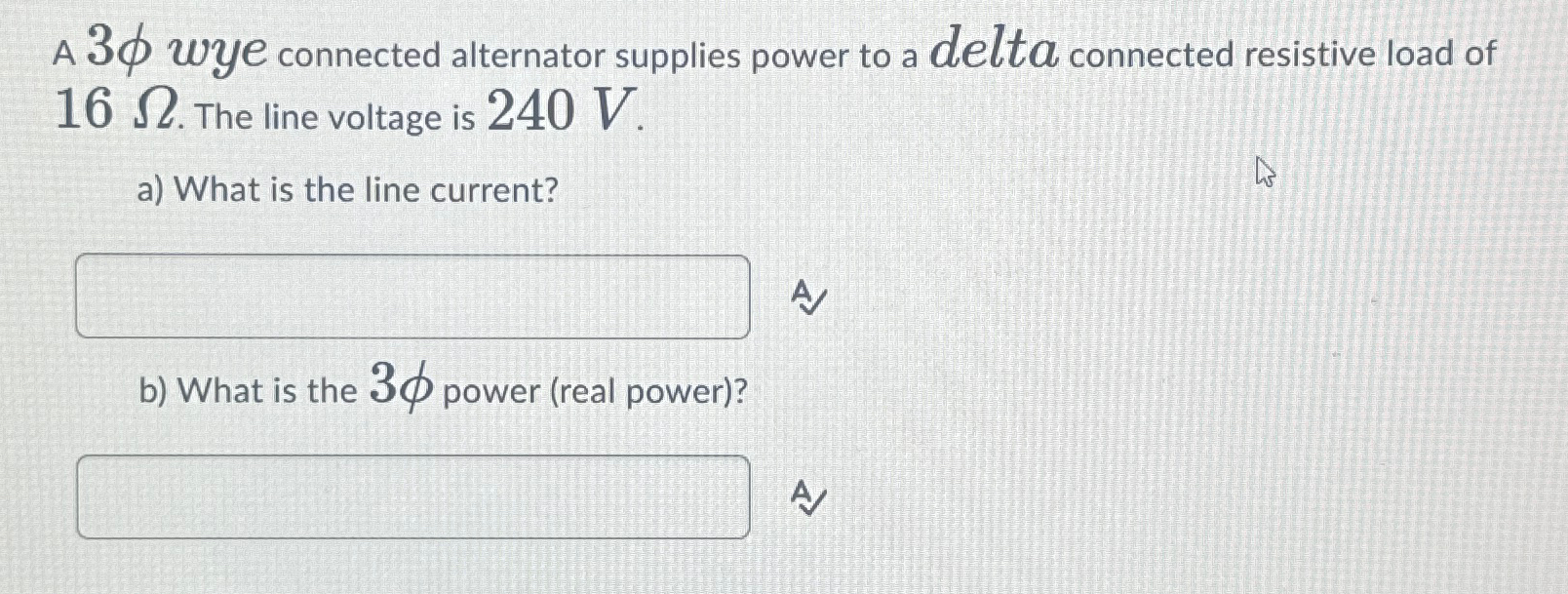 Solved A 3φ ﻿wye connected alternator supplies power to a δ | Chegg.com