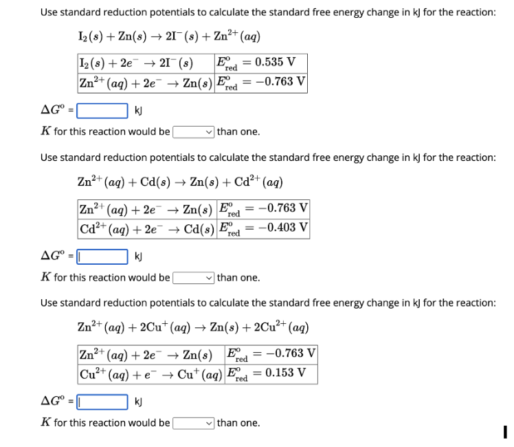Solved A) ﻿Use standard reduction potentials to calculate | Chegg.com