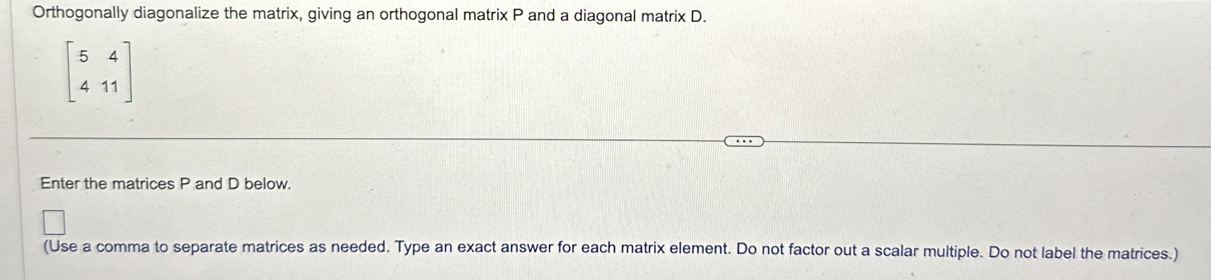 Solved Orthogonally diagonalize the matrix, giving an | Chegg.com