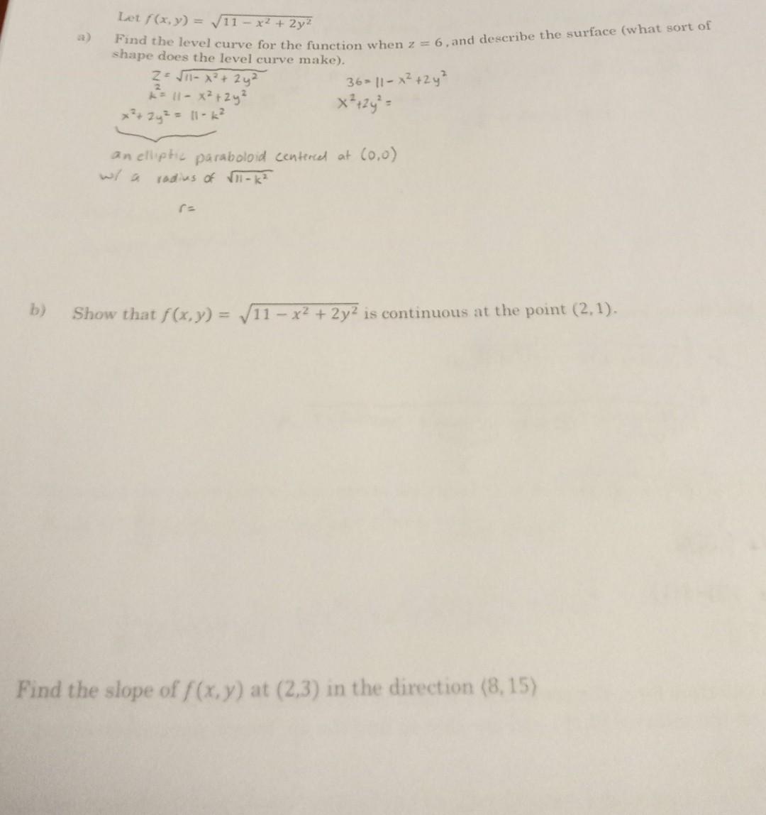 Solved Let f(x,y)=11−x2+2y2 a) Find the level curve for the | Chegg.com