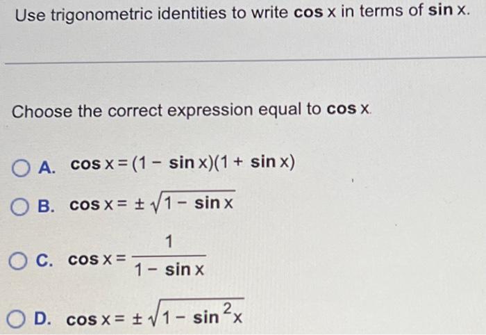 Solved Use trigonometric identities to write cosx in terms | Chegg.com
