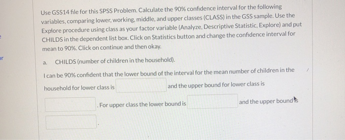 Use GSS14 file for this SPSS Problem. Calculate the | Chegg.com