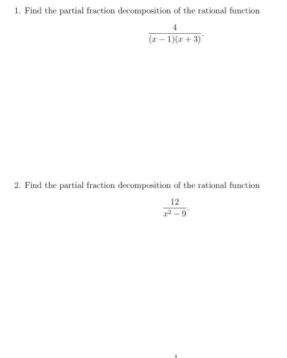 Solved 1. Find the partial fraction decomposition of the | Chegg.com