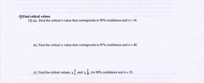 Solved (9) Find critical values. 12) (a). Find the critical | Chegg.com