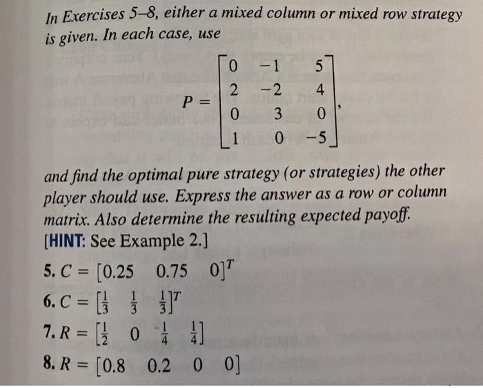 In Exercises 5-8, either a mixed column or mixed row | Chegg.com