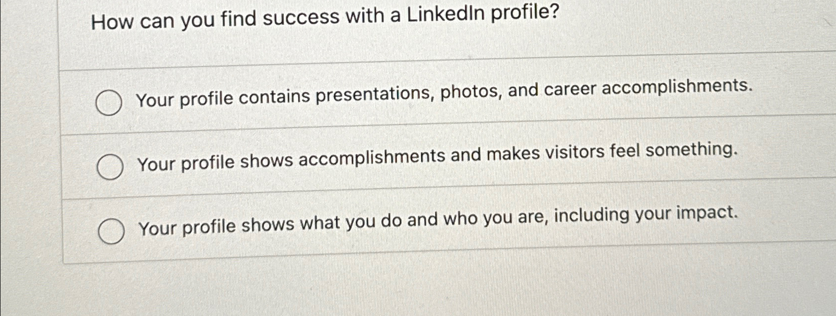 Solved How can you find success with a Linkedln profile?Your | Chegg.com