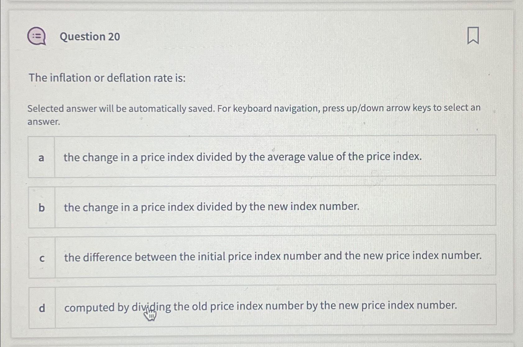 Solved Question 20The inflation or deflation rate | Chegg.com
