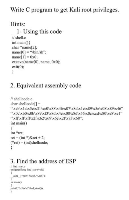 Solved Write C Program To Get Kali Root Privileges Hints Chegg