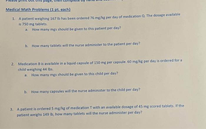 Medical Math Problems (1 pt. each) 1. A patient | Chegg.com