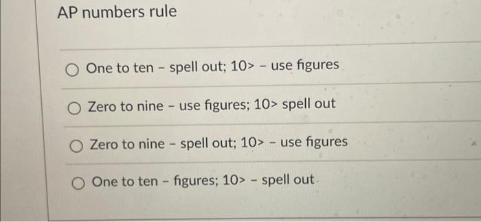 AP numbers rule One to ten - spell out; 10> - use | Chegg.com