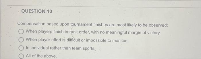 Solved Compensation based upon tournament finishes are most | Chegg.com