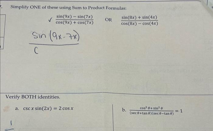 Solved Simplify ONE of these using Sum to Product Formulas: | Chegg.com