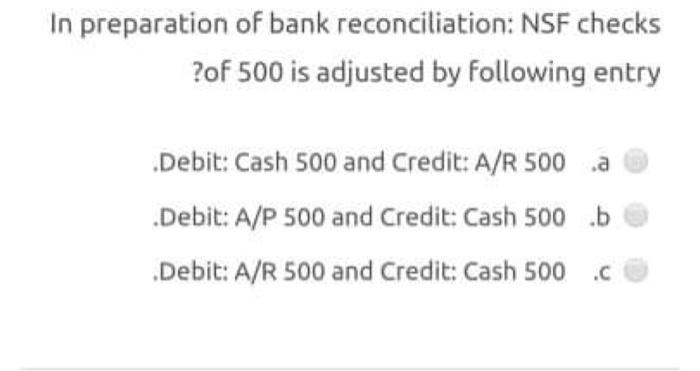 Solved In preparation of bank reconciliation: NSF checks ?of | Chegg.com