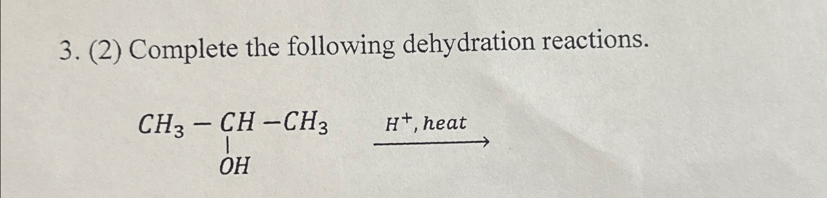 (2) ﻿Complete the following dehydration reactions. | Chegg.com