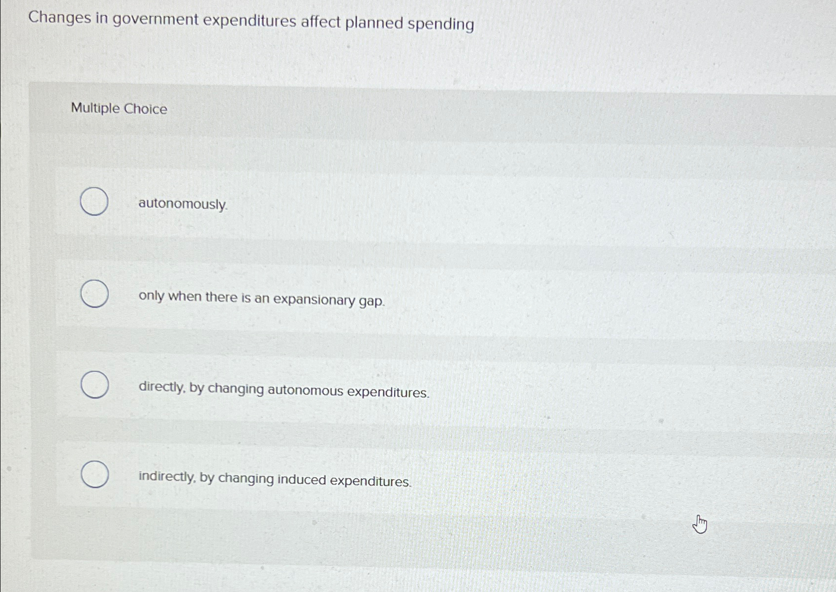 Solved Changes in government expenditures affect planned | Chegg.com