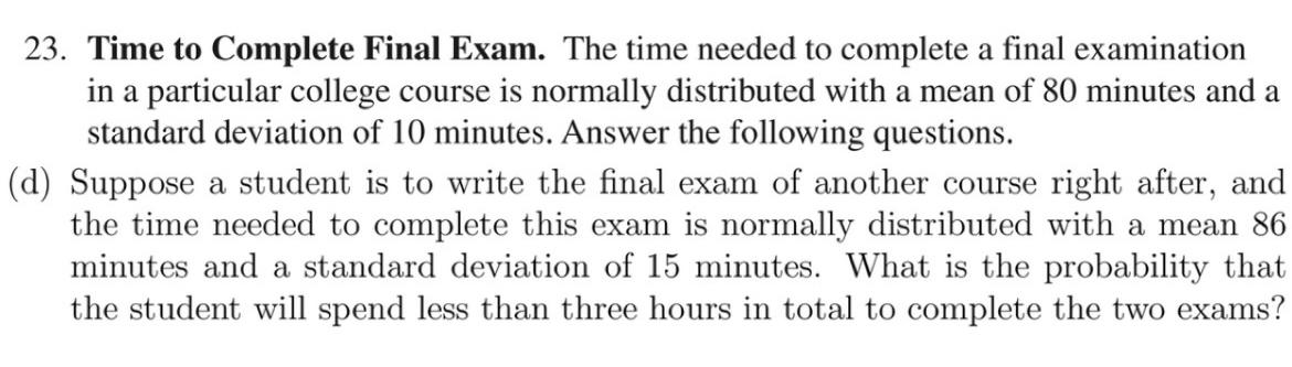 Solved Time to Complete Final Exam. The time needed to | Chegg.com