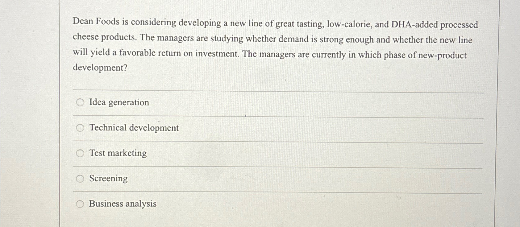Solved Dean Foods is considering developing a new line of | Chegg.com