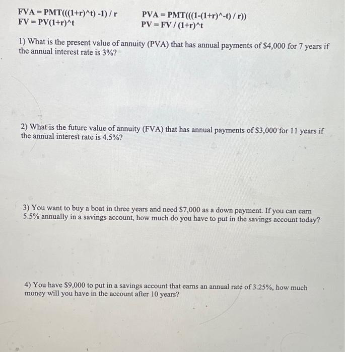 Solved FVA =PMT(((1+r)∧t)−1)/r FV =PV(1+r)∧t PVA | Chegg.com