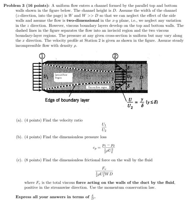 Solved Problem 3 (16 points): A uniform flow enters a | Chegg.com
