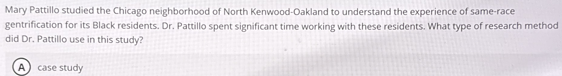 Solved Mary Pattillo studied the Chicago neighborhood of | Chegg.com