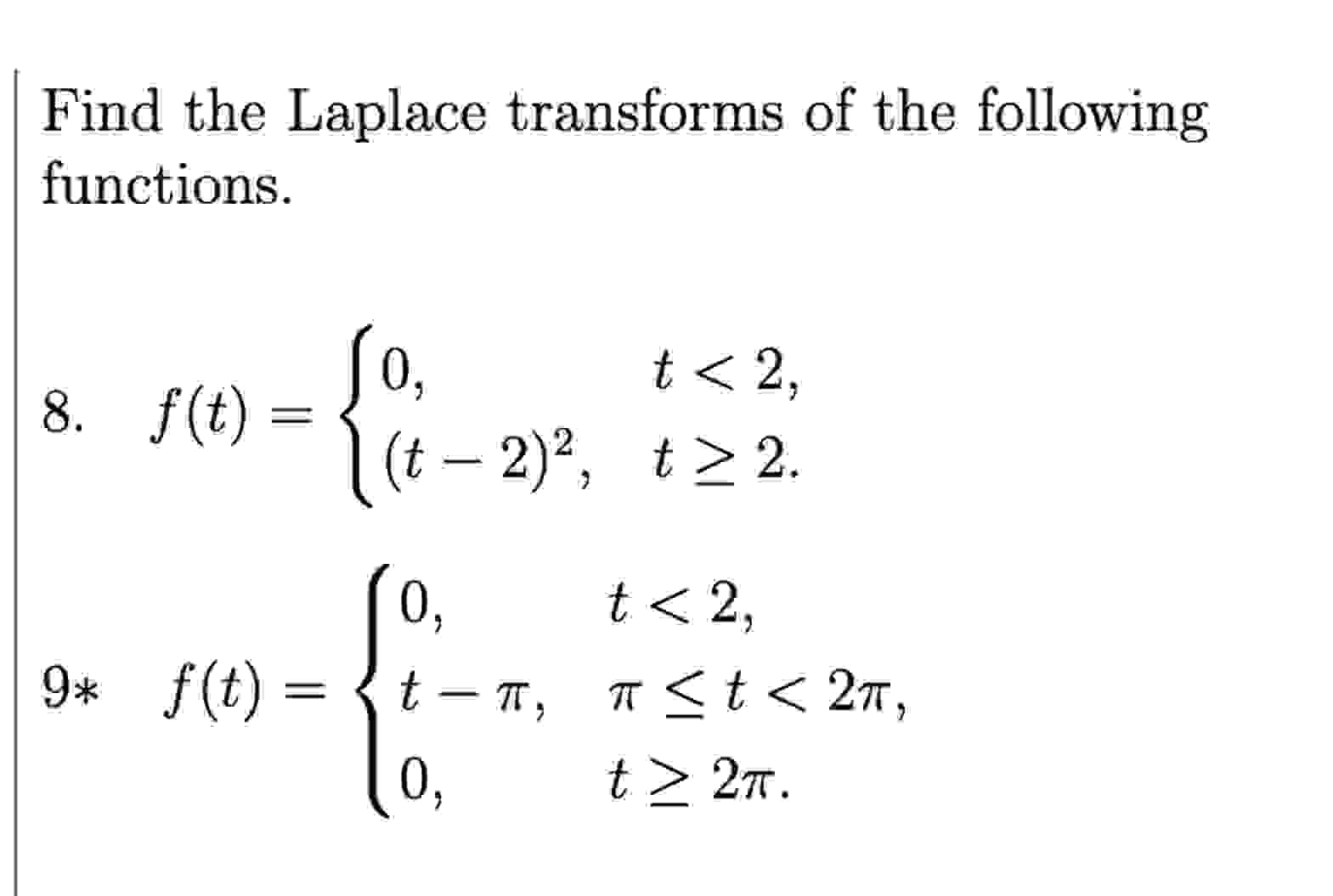 Solved ONLY ANSWER 9 ﻿Find the Laplace transforms of the | Chegg.com