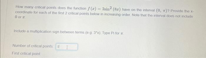 Solved How many critical points does the function | Chegg.com