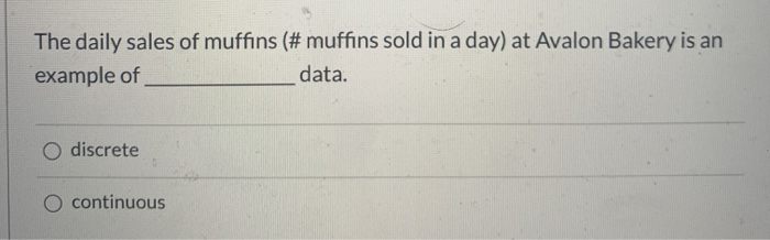 Solved The daily sales of muffins (# muffins sold in a day) | Chegg.com